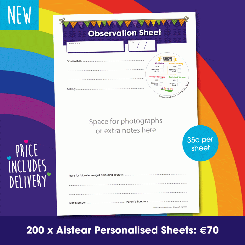 Aistear Personalised Observation Sheets (200 x A4 Sheets)